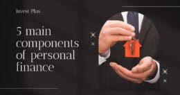 What are the 5 main components of personal finance management?